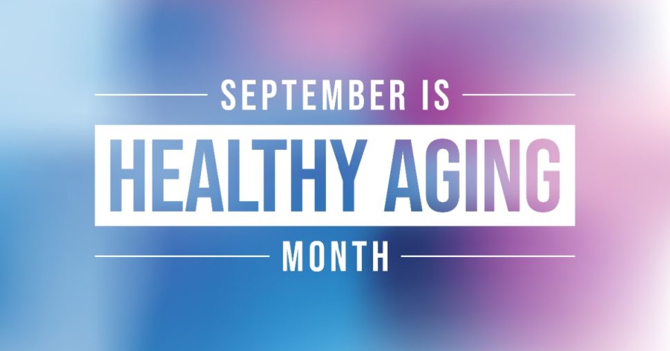 September is Healthy Aging Month | USPPG